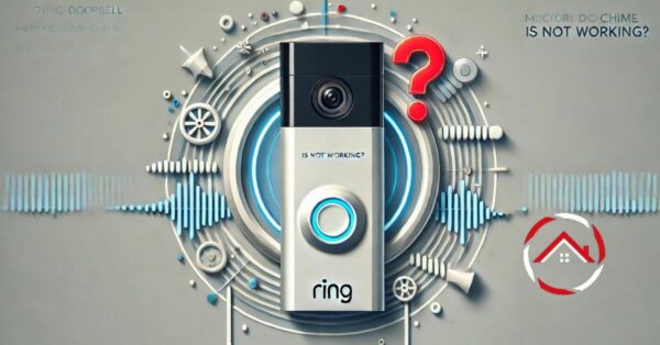 5 Reasons Ring Doorbell Mechanical Chime Is Not Working?